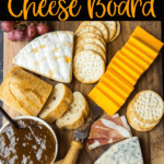 How To Build The Ultimate Cheese Board Garnished Plate
