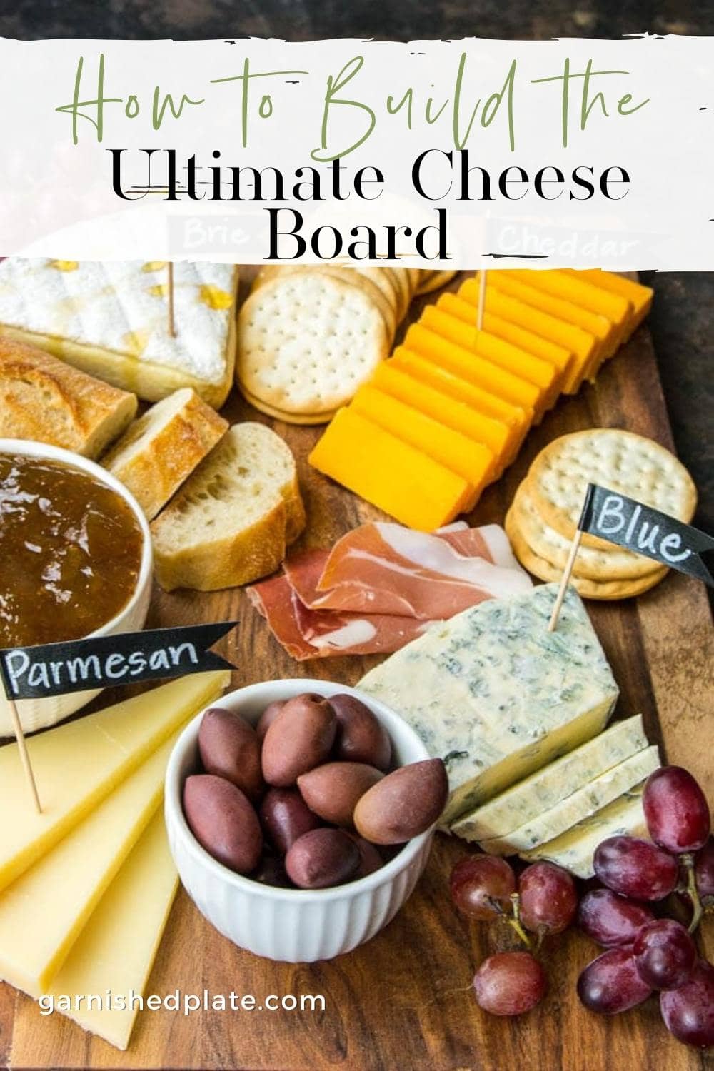 How to Build the Ultimate Cheese Board - Garnished Plate