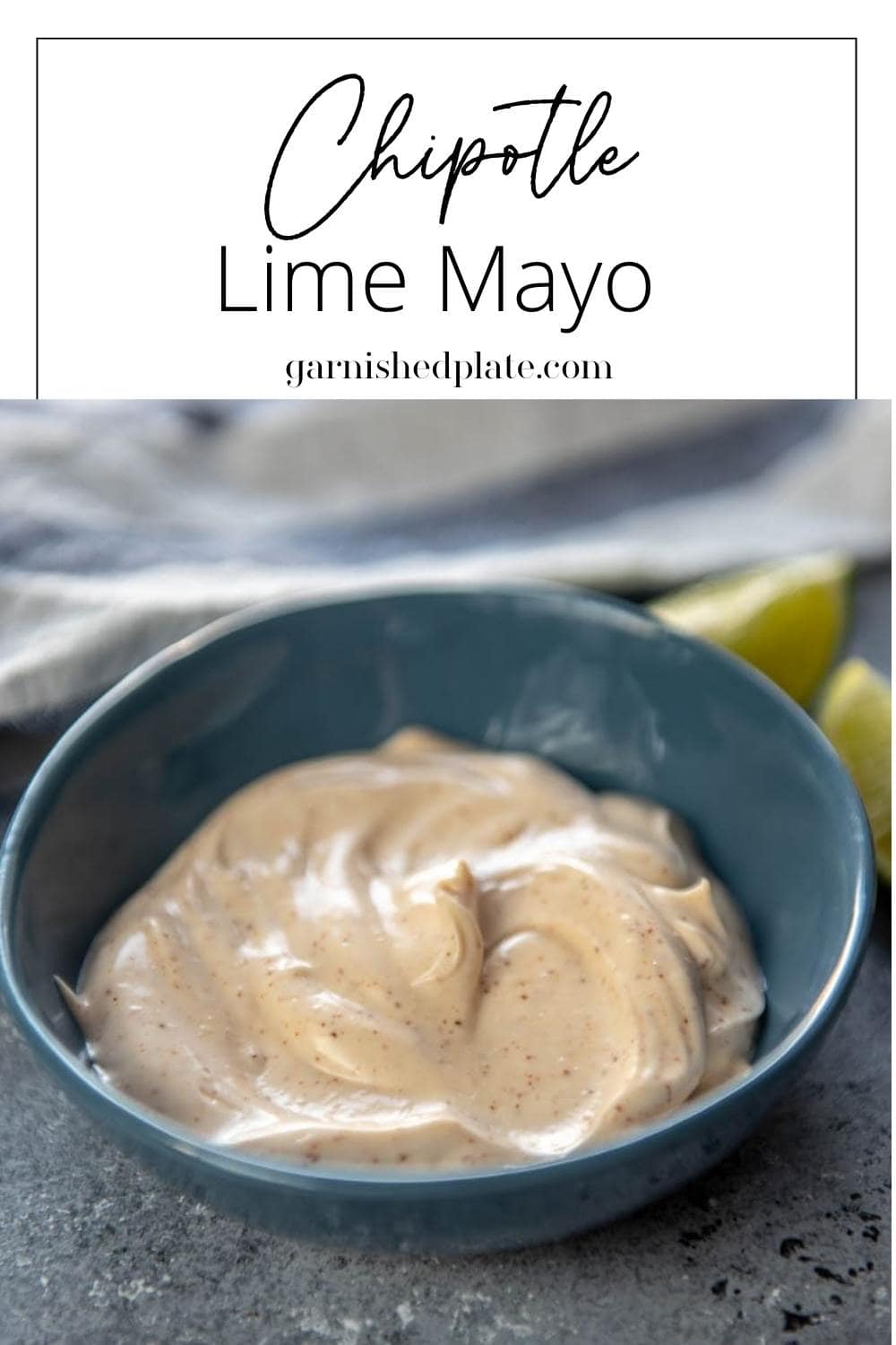 Chipotle Lime Mayo - Garnished Plate